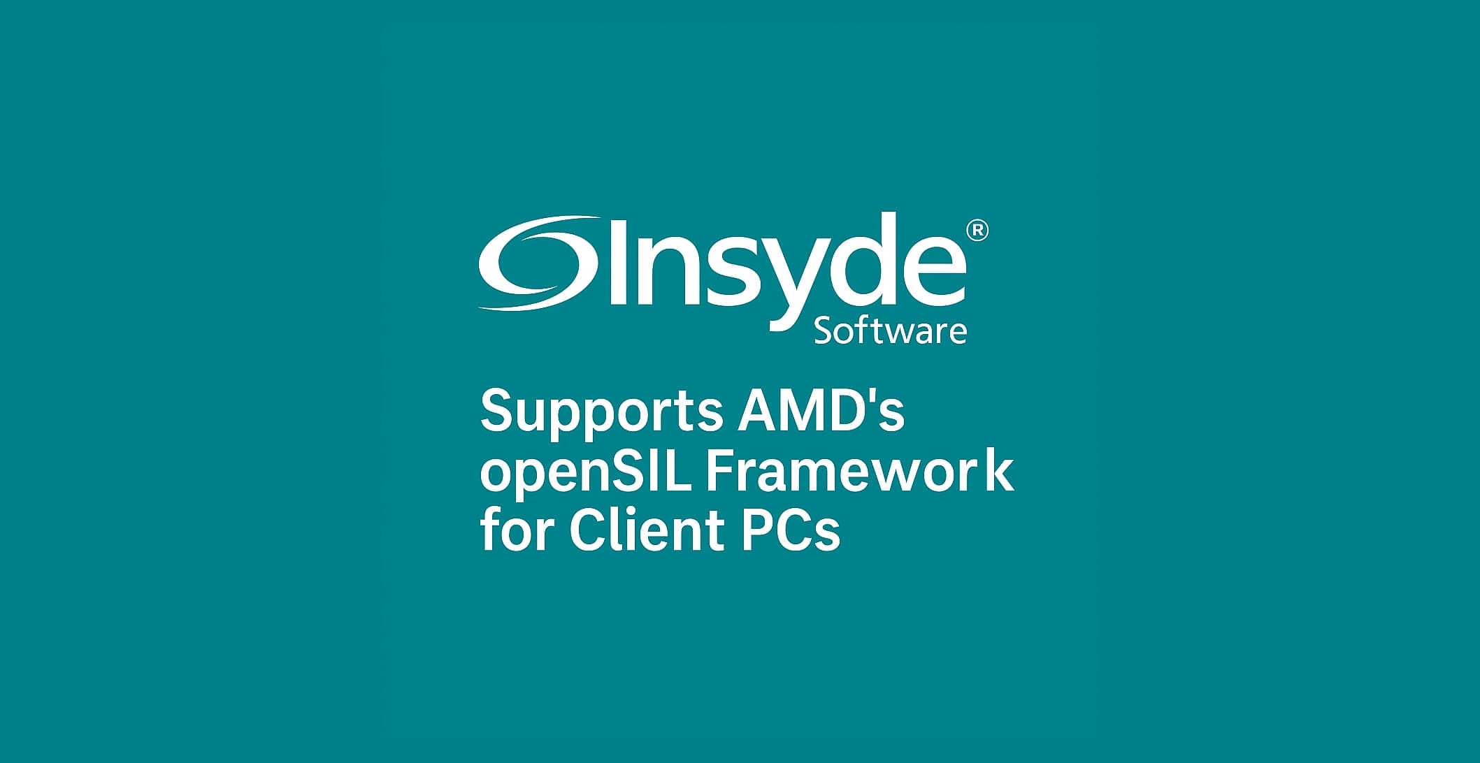 Insyde Software Enables AMD openSIL Support for Enhanced Client ...